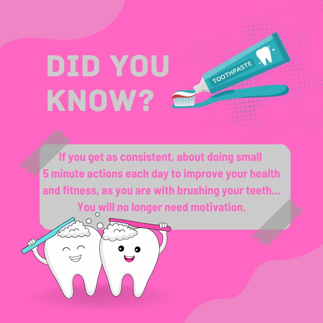 Do you have motivation to brush your teeth? - Personal Training for ...