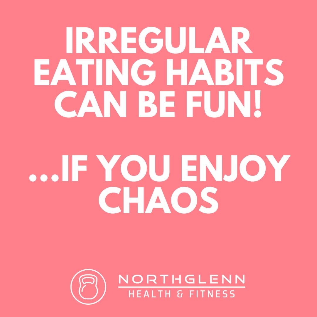 How to continue irregular eating habits: A misguided guide - Personal ...